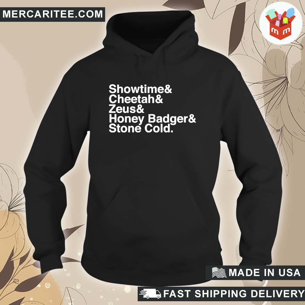 Official showtime & Cheetah & Zeus & Honey Badger & Stone Cold Tee ...