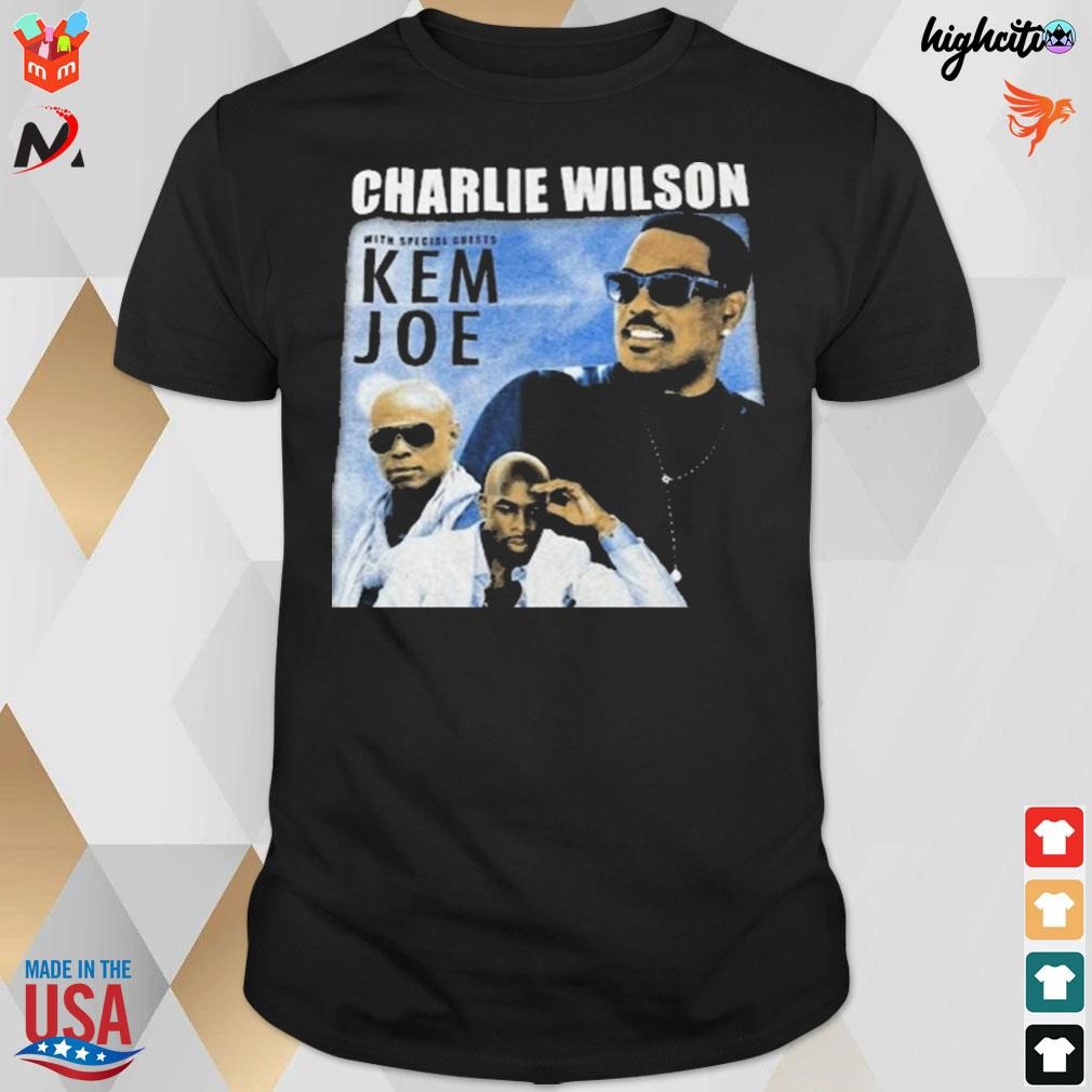 Charlie Wilson with special guests Kem Joe t-shirt, hoodie, sweater ...