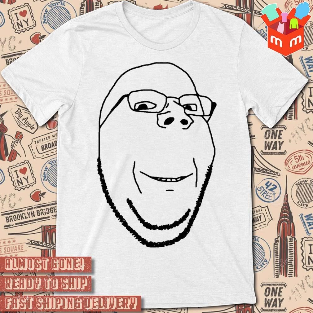 Maddy Maddy frisk smiling wholesome wojak soyjak t-shirt, hoodie ...